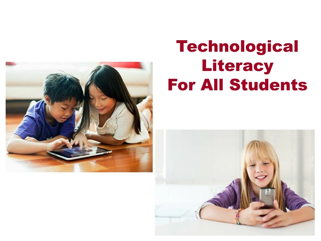 PPT - Technological Literacy For All Students PowerPoint Presentation ...