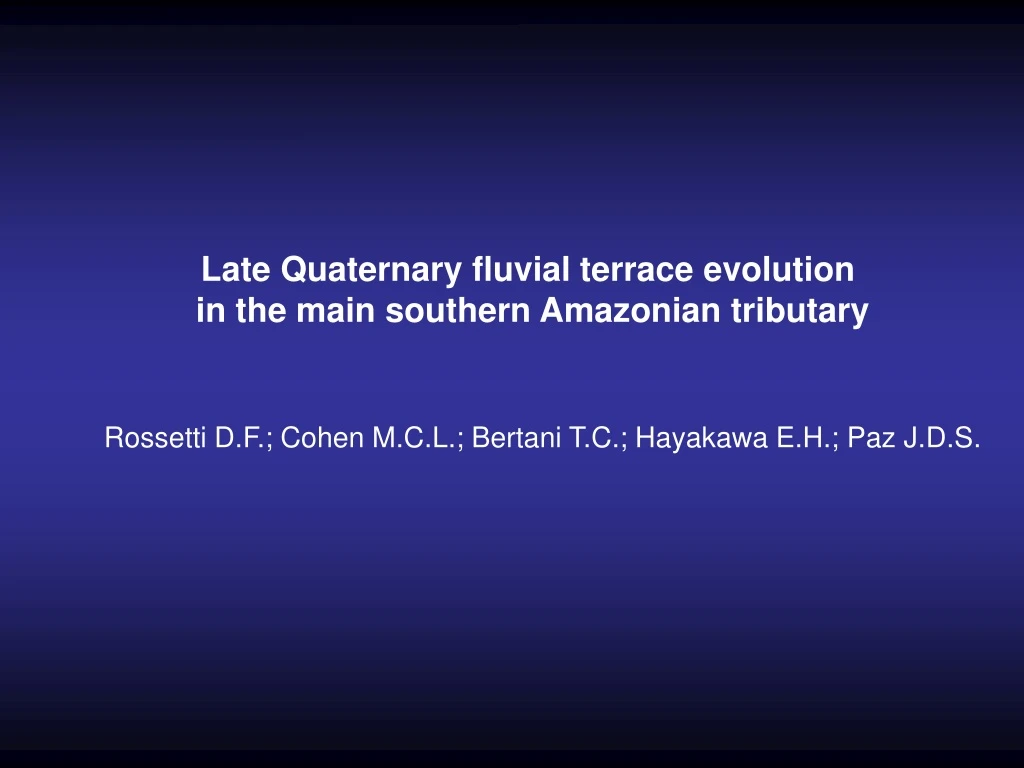 PPT - Late Quaternary fluvial terrace evolution in the main southern ...