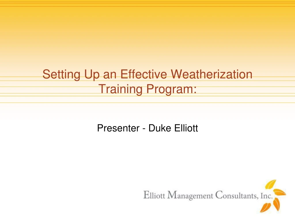 PPT - Setting Up an Effective Weatherization Training Program ...