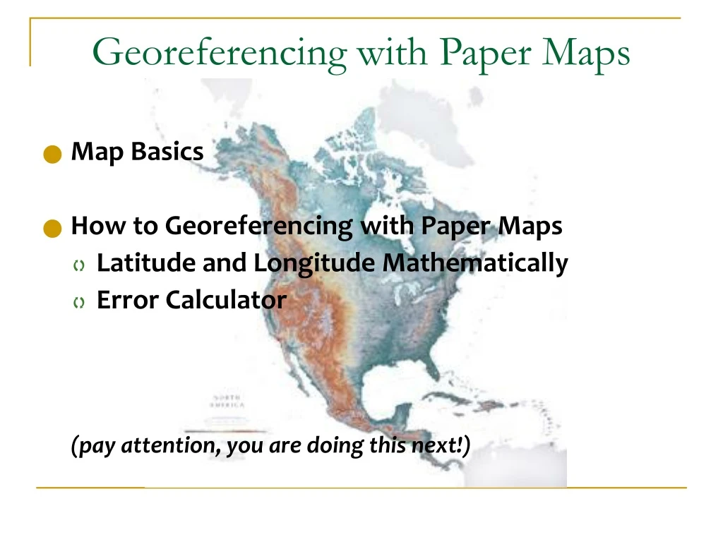 PPT - Georeferencing with Paper Maps PowerPoint Presentation, free ...