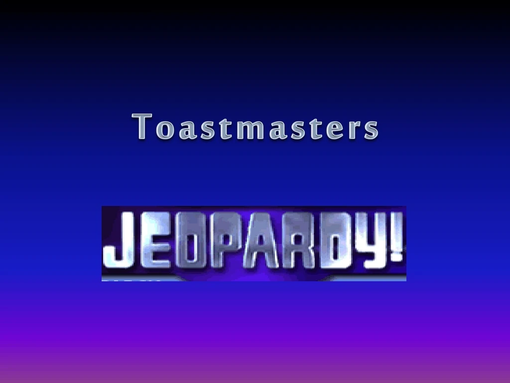 PPT - Toastmasters PowerPoint Presentation, free download - ID:9163547