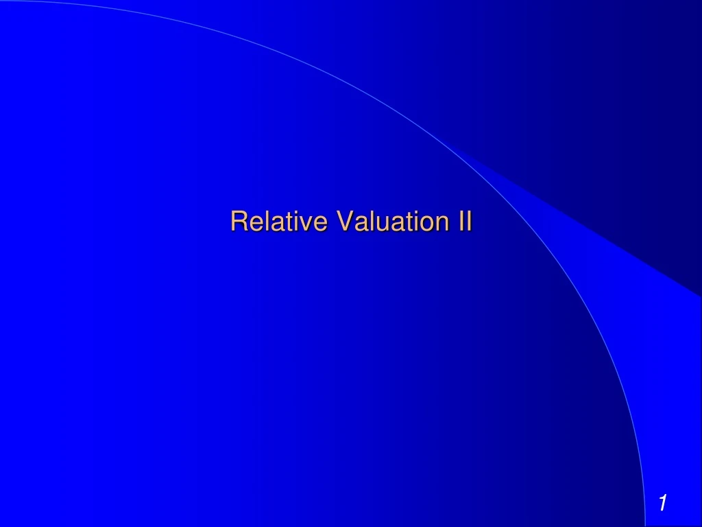 PPT - Relative Valuation II PowerPoint Presentation, free download - ID ...