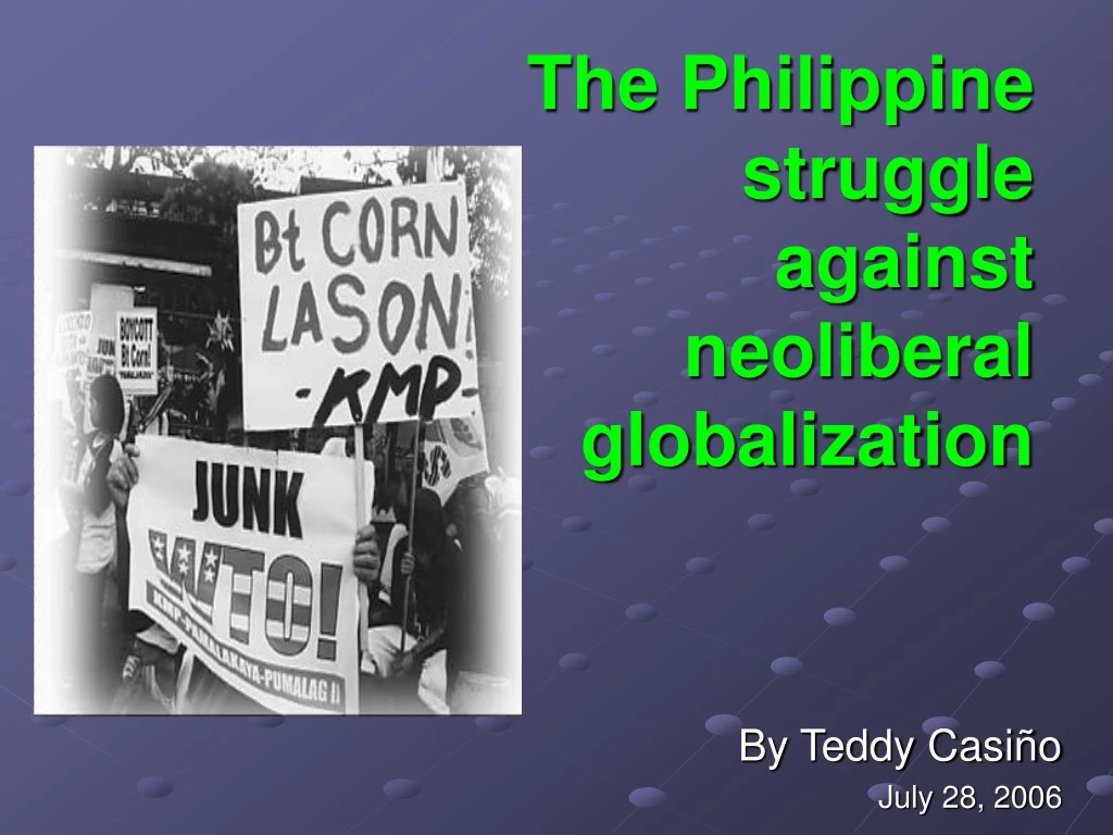PPT - The Philippine struggle against neoliberal globalization ...