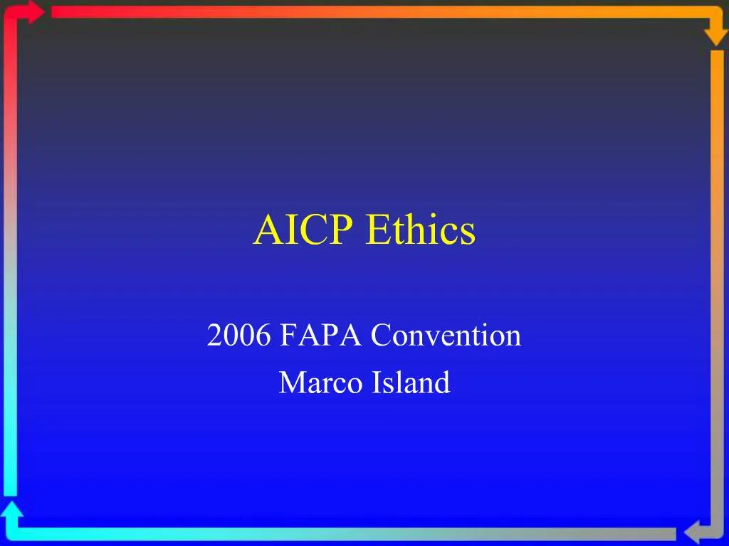 PPT - AICP Ethics PowerPoint Presentation, free download - ID:916638