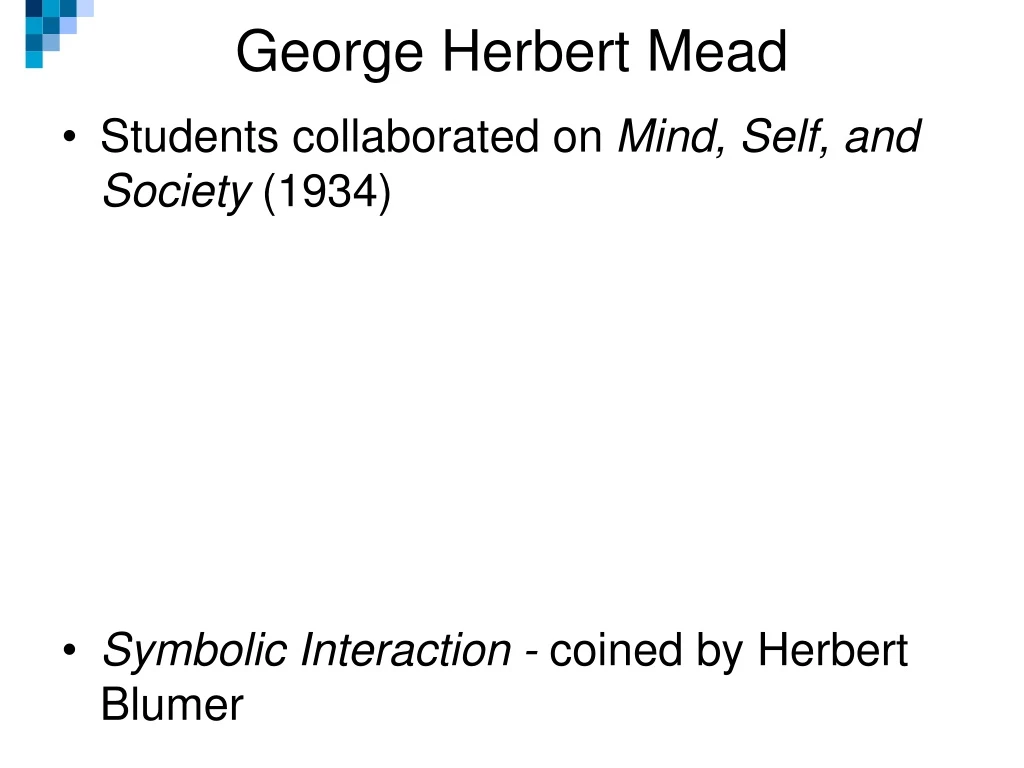 PPT - George Herbert Mead PowerPoint Presentation, free download - ID ...