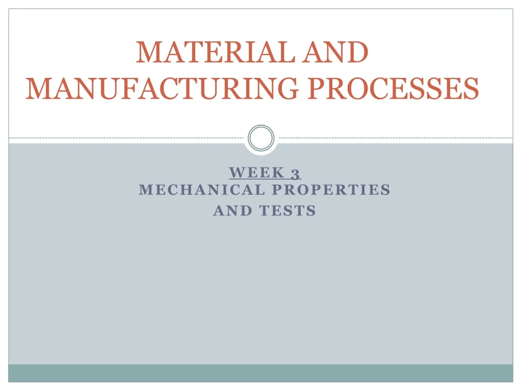 PPT - MATERIAL AND MANUFACTURING PROCESSES PowerPoint Presentation ...