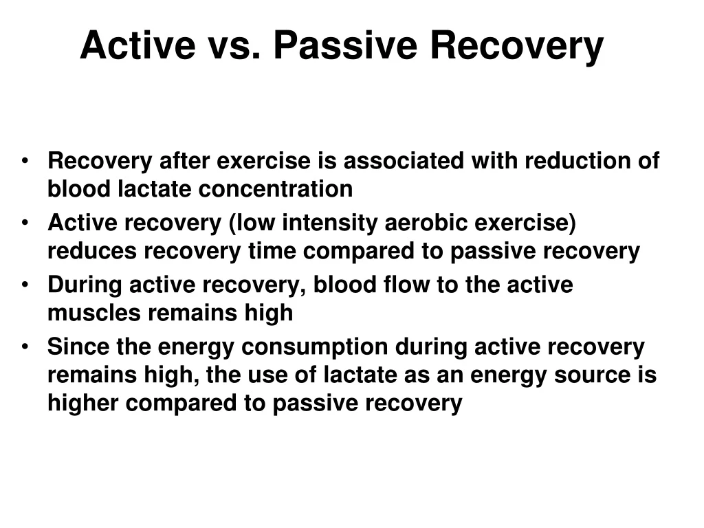 PPT - Active vs. Passive Recovery PowerPoint Presentation, free ...