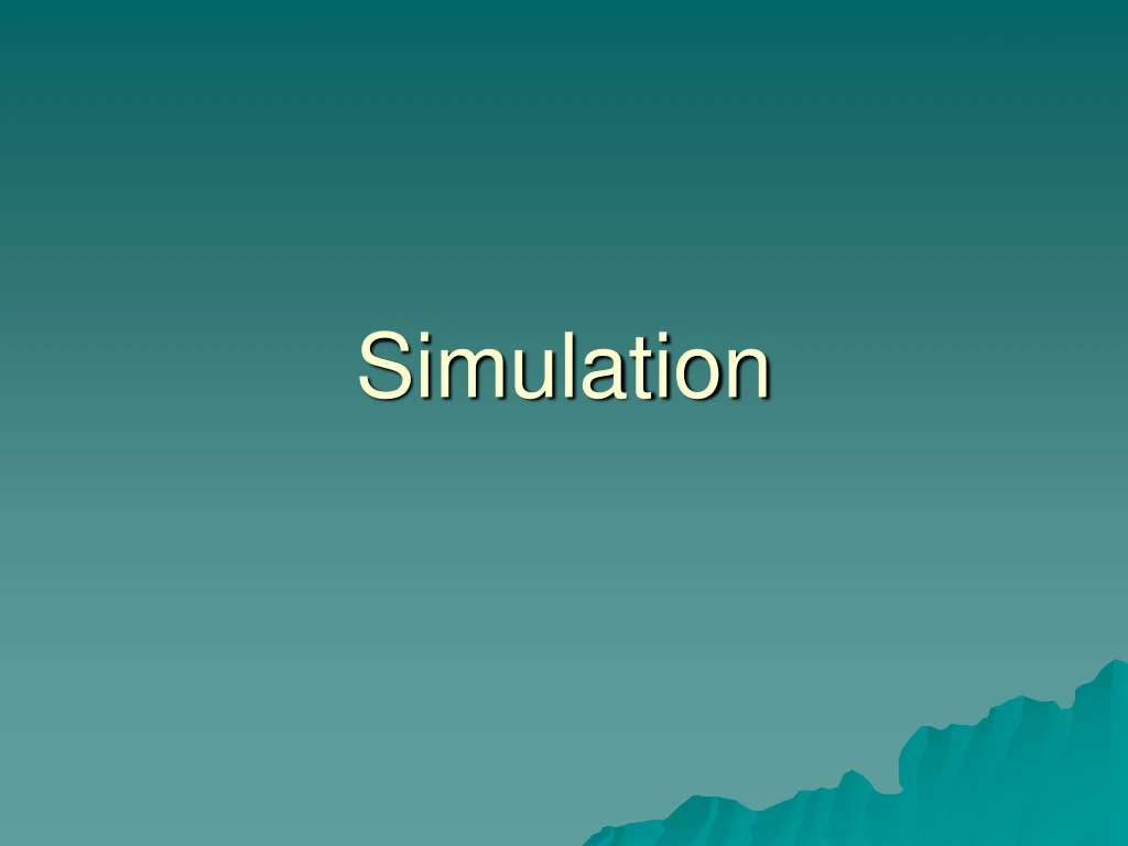 PPT - Simulation PowerPoint Presentation, free download - ID:9167586