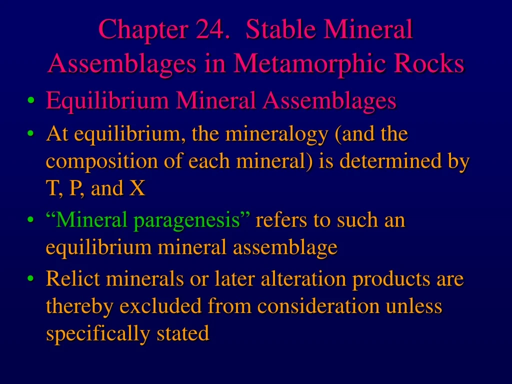 PPT - Chapter 24. Stable Mineral Assemblages in Metamorphic Rocks ...