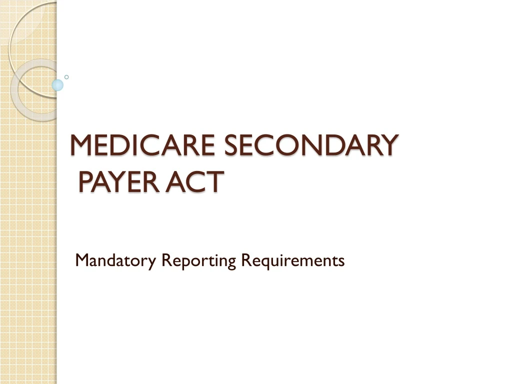 PPT - MEDICARE SECONDARY PAYER ACT PowerPoint Presentation, free ...