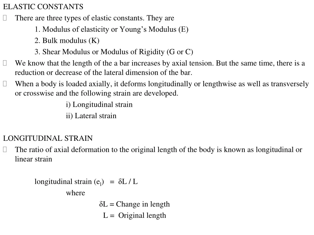 PPT - ELASTIC CONSTANTS There are three types of elastic constants ...