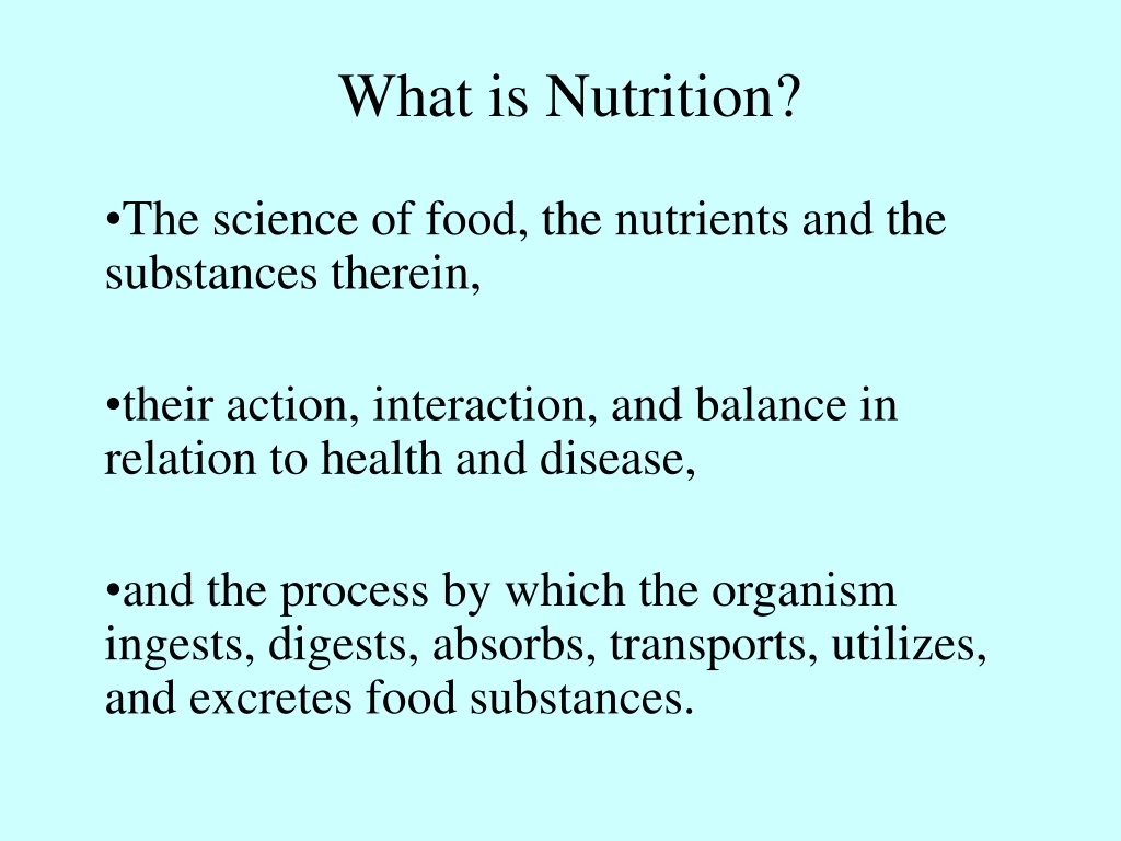 PPT - What is Nutrition? PowerPoint Presentation, free download - ID ...