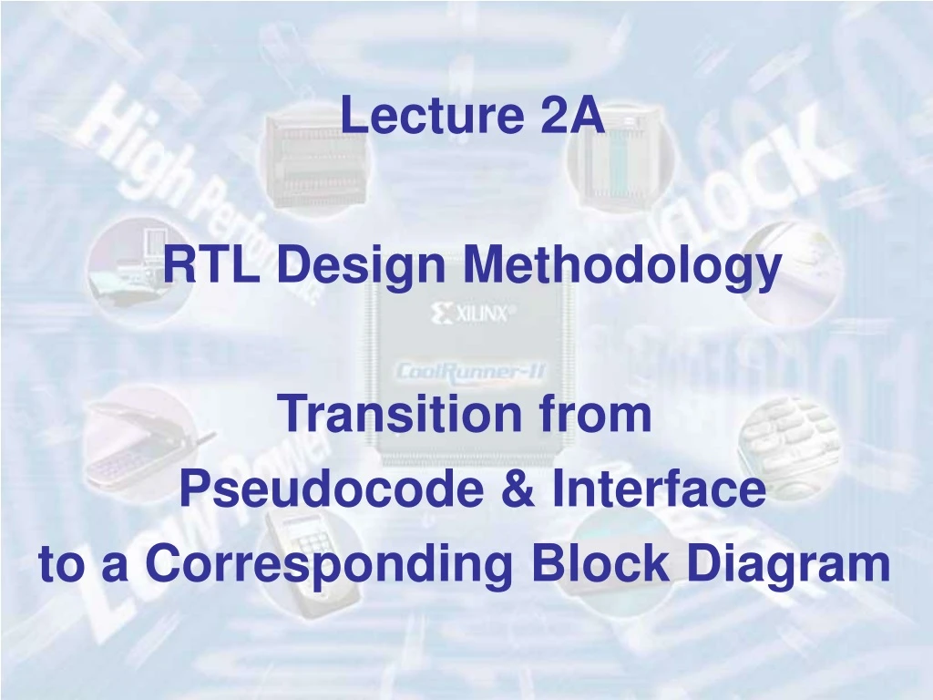 Ppt Lecture 2a Rtl Design Methodology Transition From Pseudocode 5988
