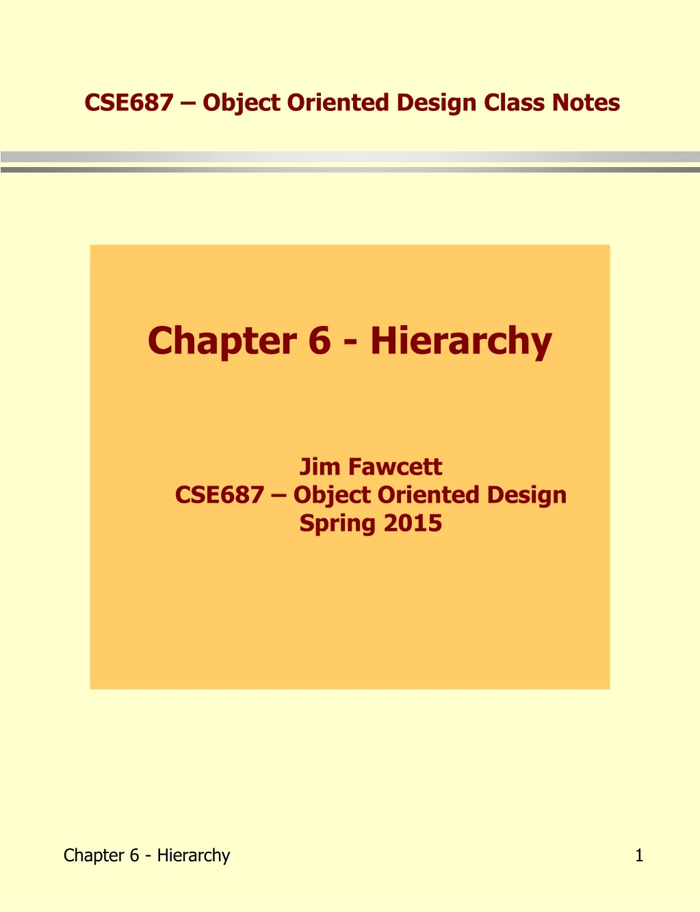 Ppt Chapter 6 Hierarchy Jim Fawcett Cse687 Object Oriented Design