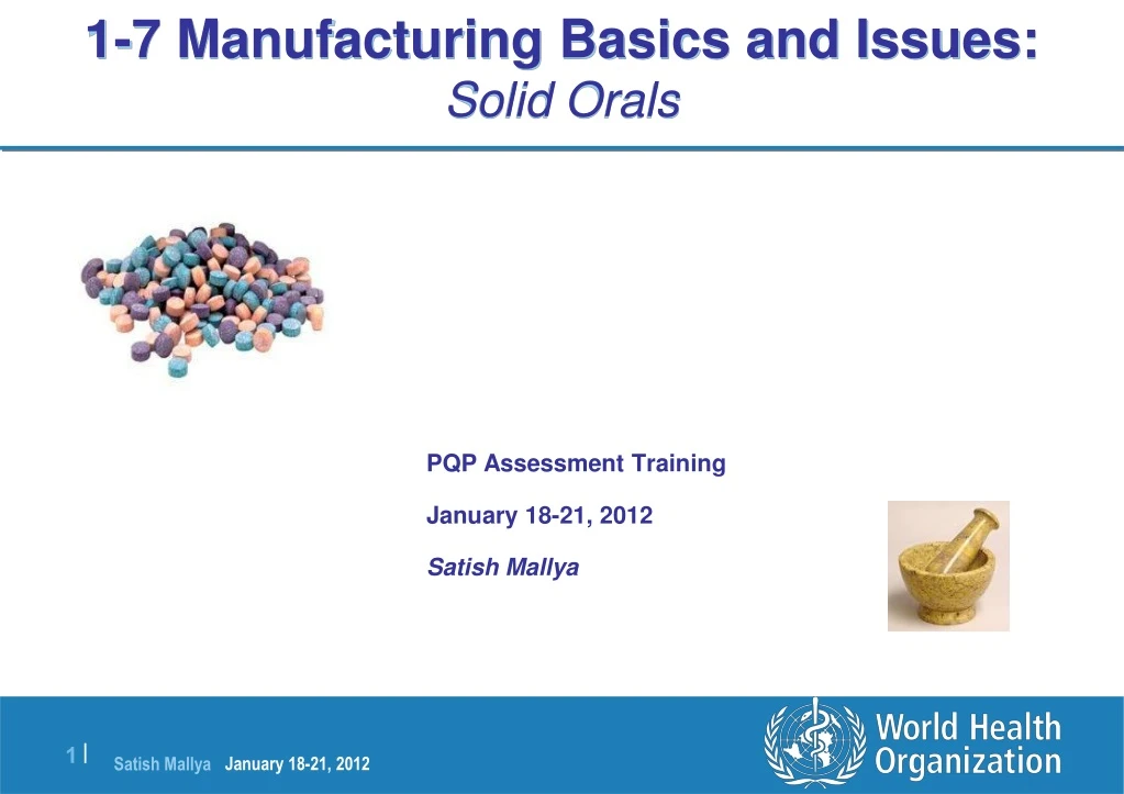 PPT - 1-7 Manufacturing Basics and Issues: Solid Orals PowerPoint ...
