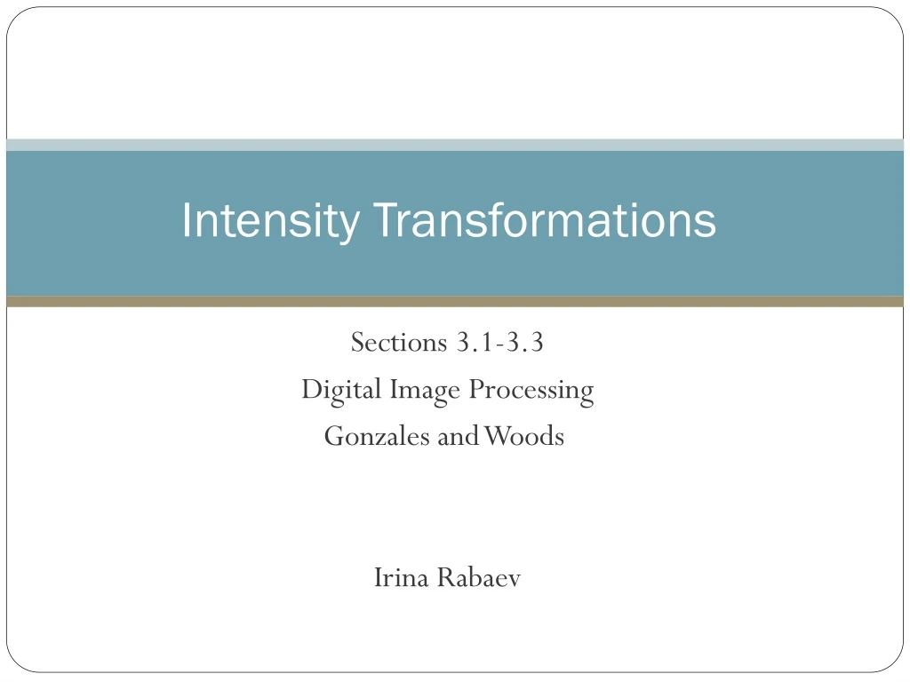 PPT - Intensity Transformations PowerPoint Presentation, free download ...