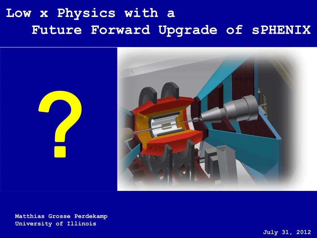 PPT - Matthias Grosse Perdekamp University of Illinois PowerPoint ...