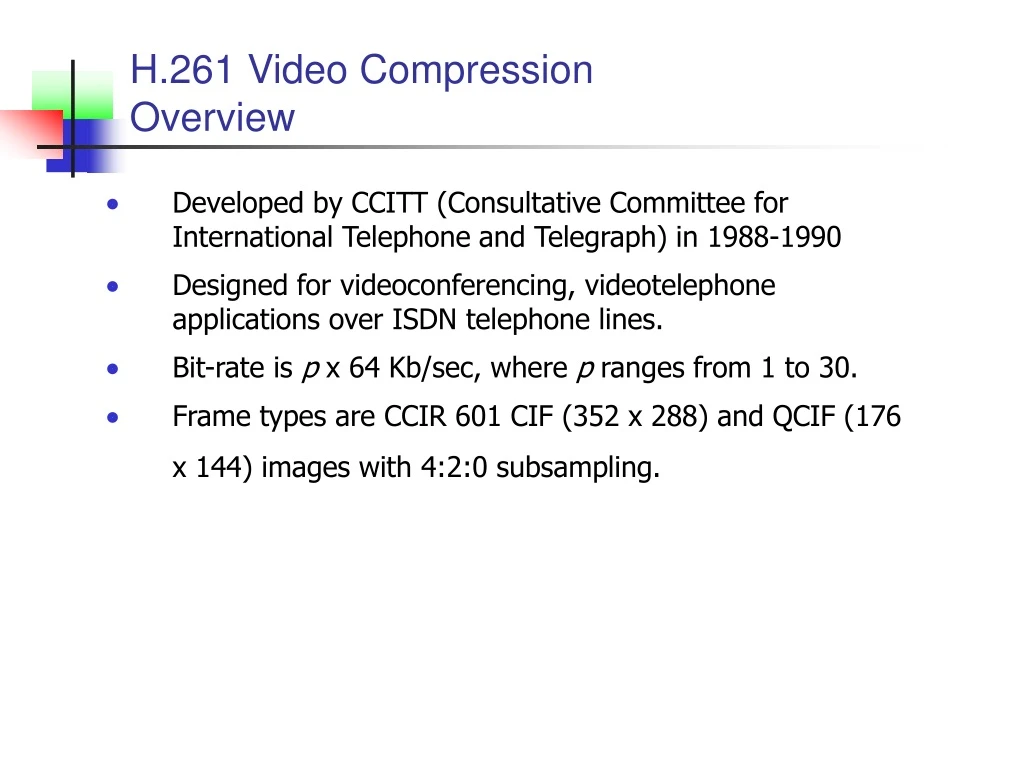 PPT - H.261 Video Compression Overview PowerPoint Presentation, free ...