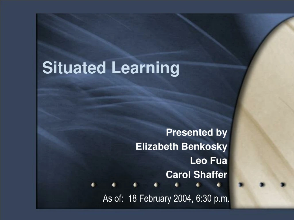 PPT - Situated Learning PowerPoint Presentation, free download - ID:9172141