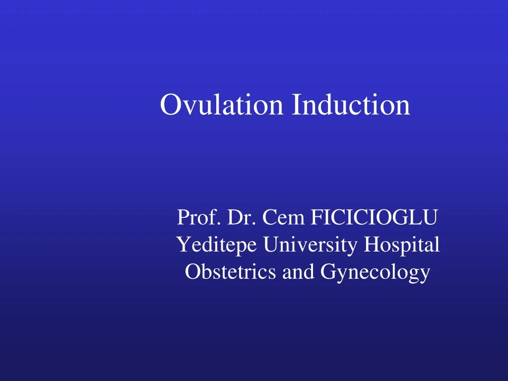 PPT - Ovulation Induction PowerPoint Presentation, free download - ID ...