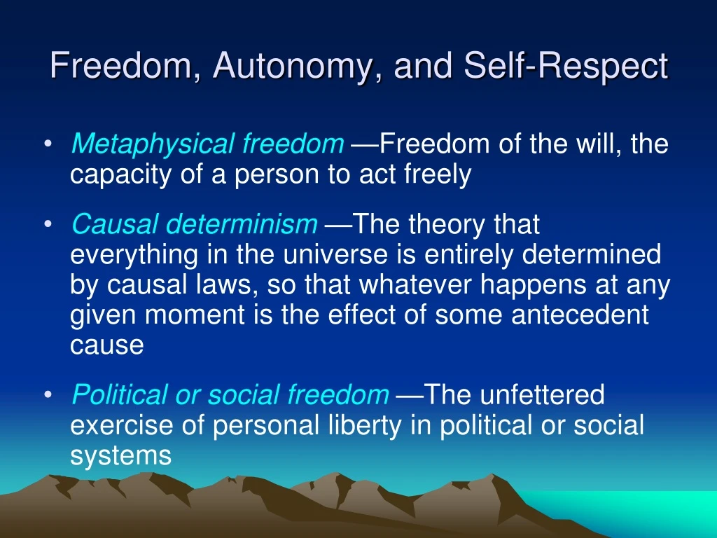 PPT - Freedom, Autonomy, and Self-Respect PowerPoint Presentation, free ...