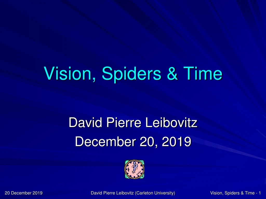 PPT - Vision, Spiders & Time PowerPoint Presentation, free download ...