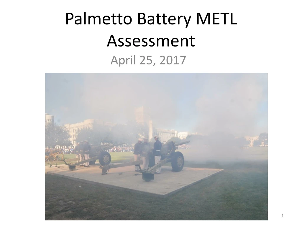 PPT - Palmetto Battery METL Assessment PowerPoint Presentation, free ...