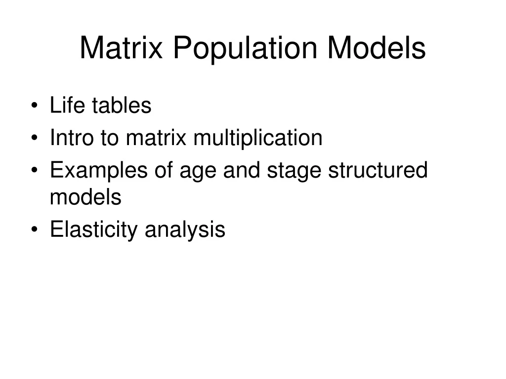 PPT - Matrix Population Models PowerPoint Presentation, free download ...