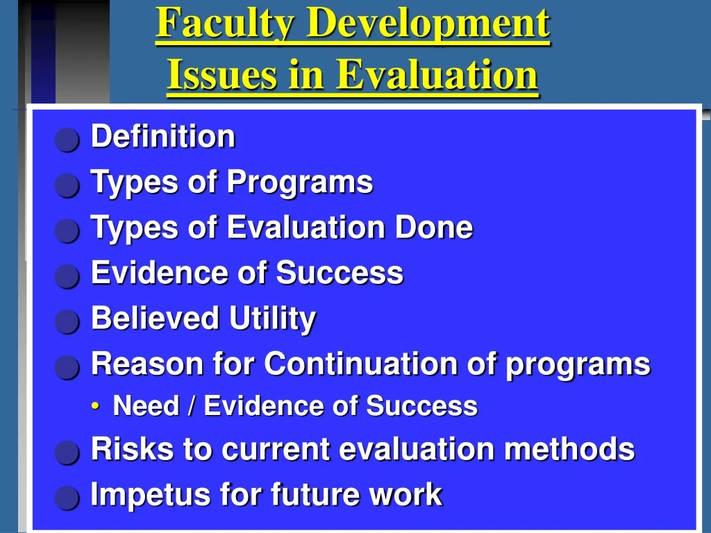 PPT - Faculty Development Issues in Evaluation PowerPoint Presentation ...