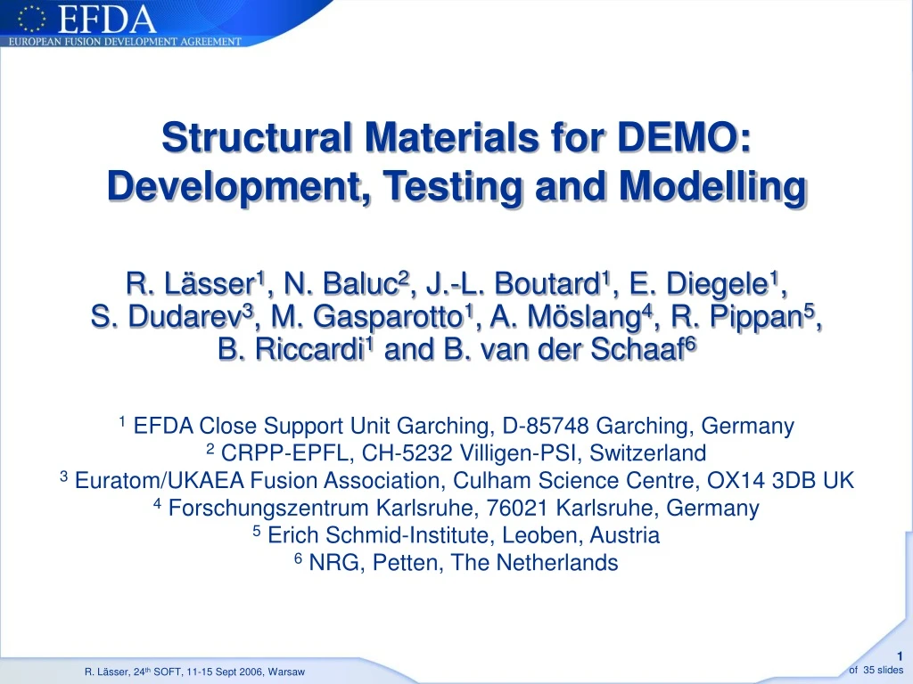 PPT - Structural Materials for DEMO: Development, Testing and Modelling ...