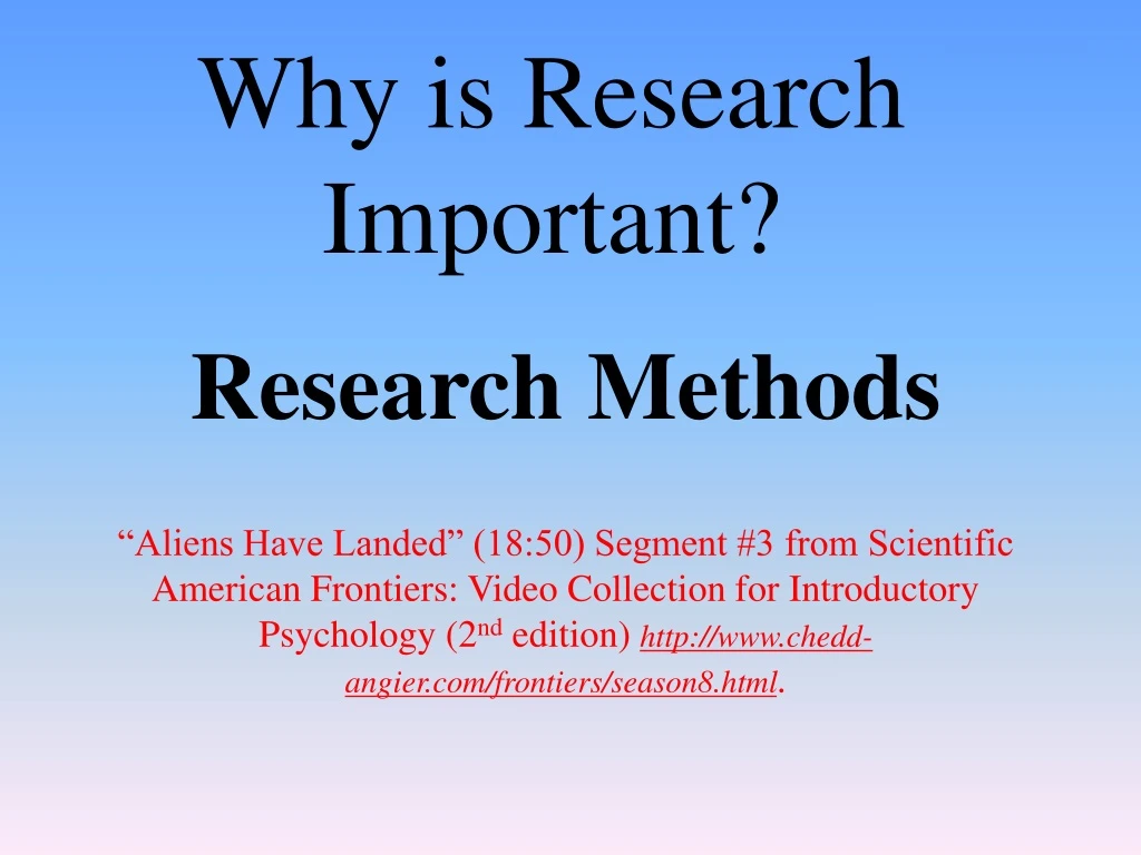 PPT - Why is Research Important? PowerPoint Presentation, free download ...