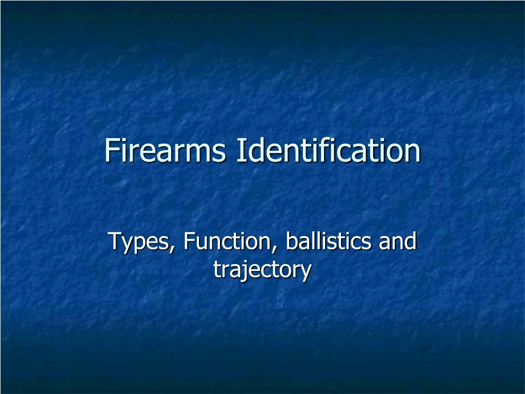 PPT - Firearms Identification PowerPoint Presentation, free download ...