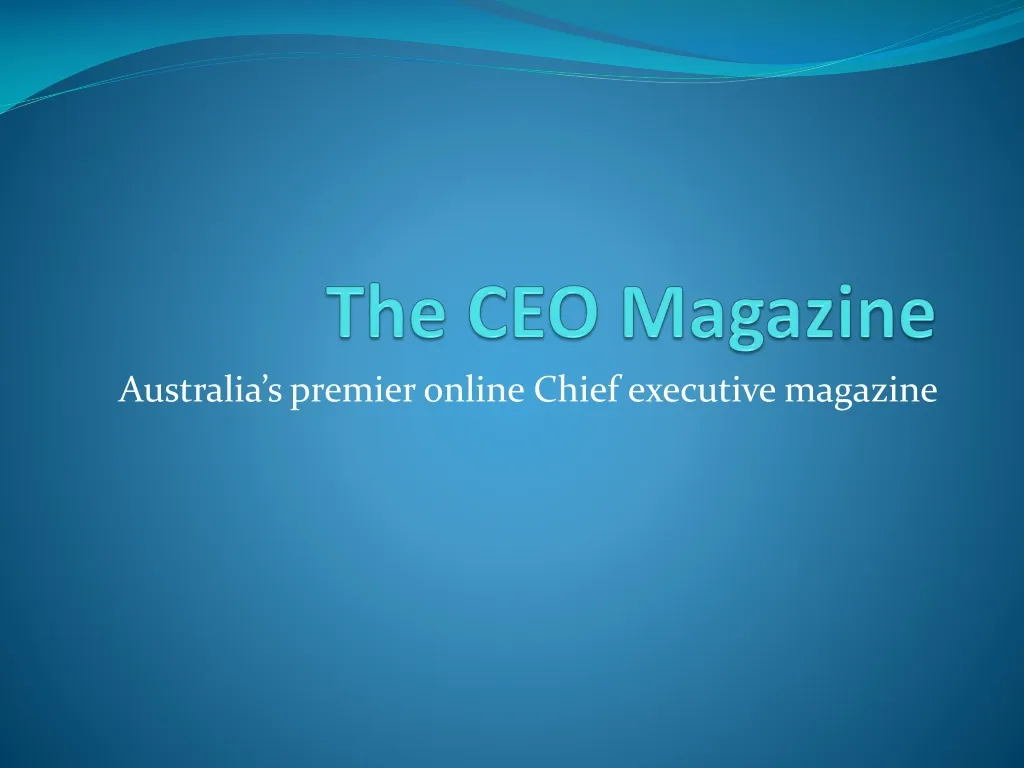 PPT - The CEO Magazine PowerPoint Presentation, free download - ID:918056