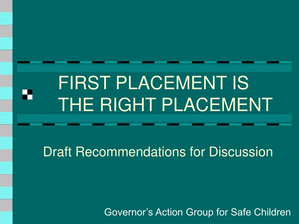 PPT - FIRST PLACEMENT IS THE RIGHT PLACEMENT PowerPoint Presentation ...