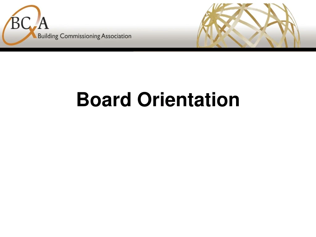 PPT - Board Orientation PowerPoint Presentation, free download - ID:9180894