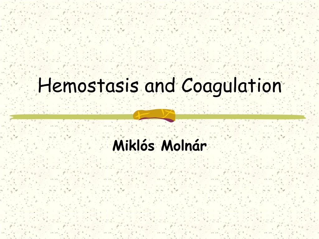 PPT - Hemostasis and Coagulation PowerPoint Presentation, free download ...
