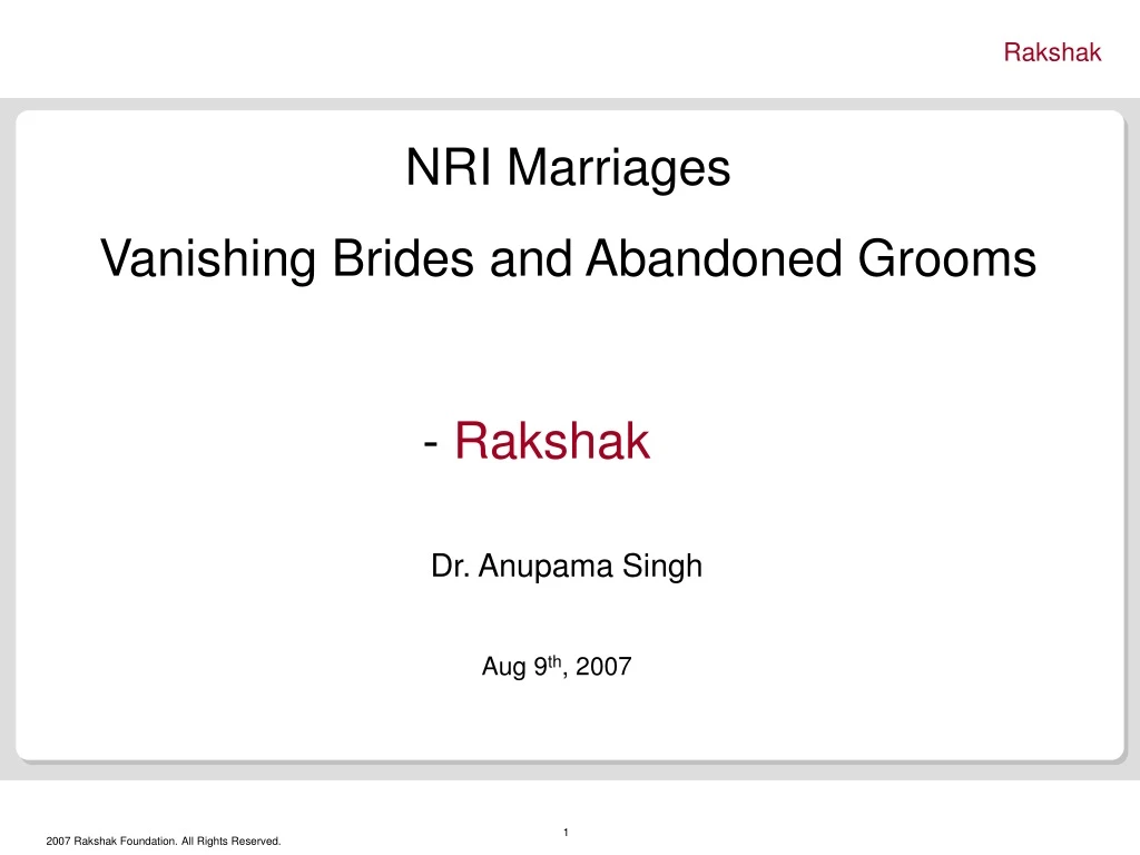 Ppt Nri Marriages Vanishing Brides And Abandoned Grooms Rakshak