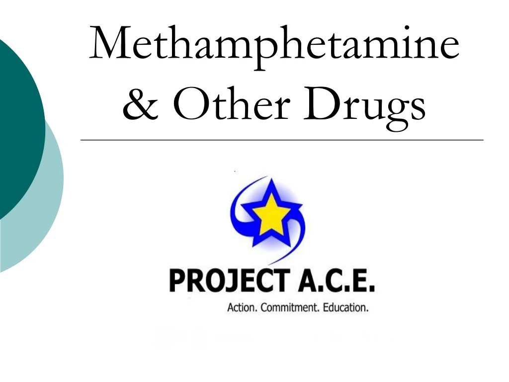 PPT - Methamphetamine & Other Drugs PowerPoint Presentation, free ...