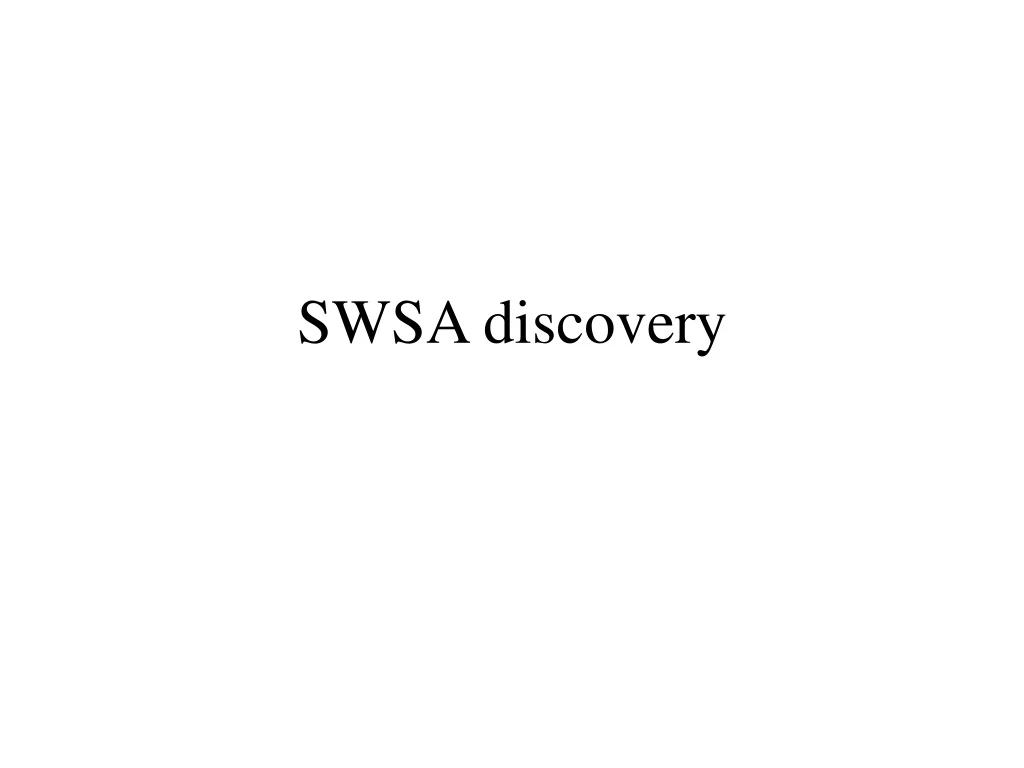 PPT - SWSA discovery PowerPoint Presentation, free download - ID:9183628