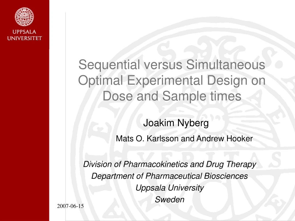 PPT - Sequential versus Simultaneous Optimal Experimental Design on ...