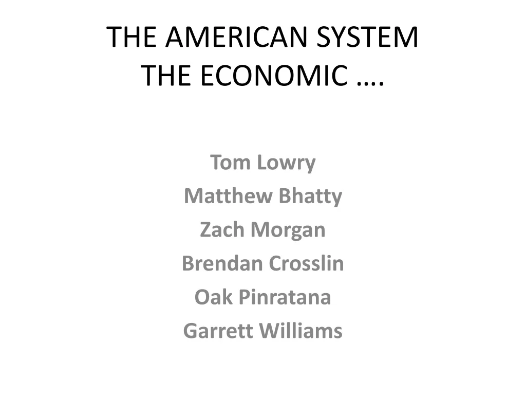 PPT - THE AMERICAN SYSTEM THE ECONOMIC …. PowerPoint Presentation, free ...