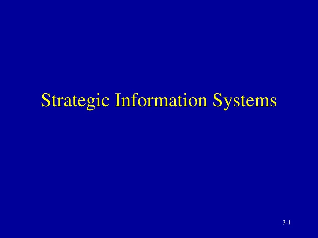 PPT - Strategic Information Systems PowerPoint Presentation, free ...