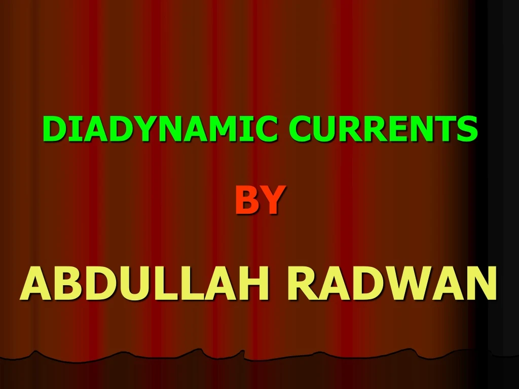 PPT - DIADYNAMIC CURRENTS PowerPoint Presentation, free download - ID ...