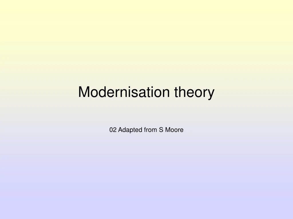 PPT - Modernisation theory PowerPoint Presentation, free download - ID ...