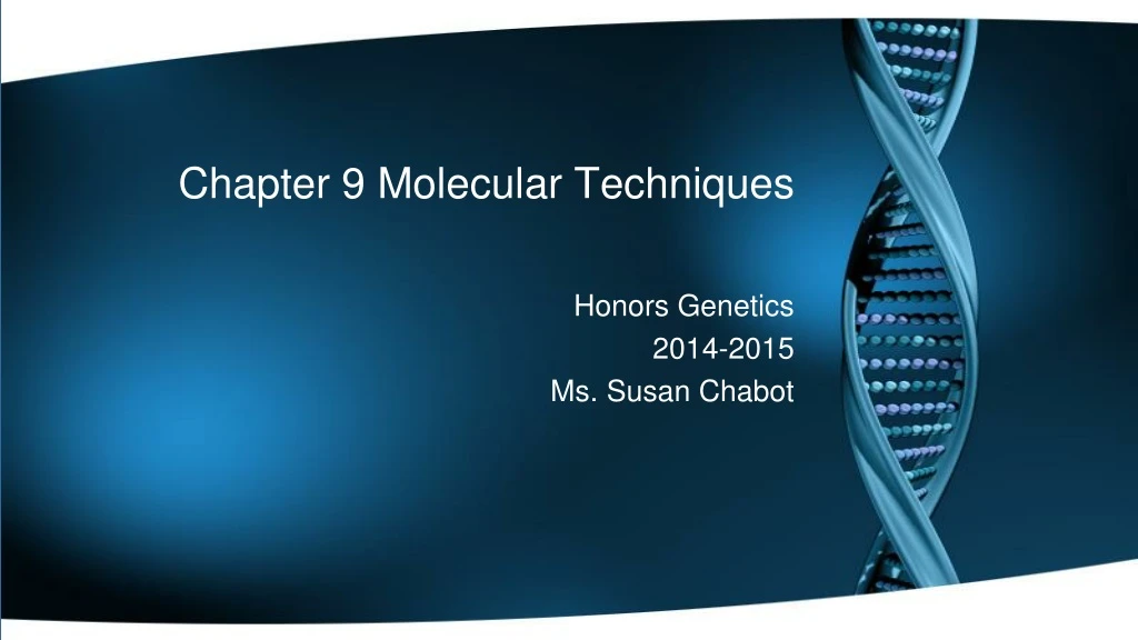 PPT - Chapter 9 Molecular Techniques PowerPoint Presentation, free ...