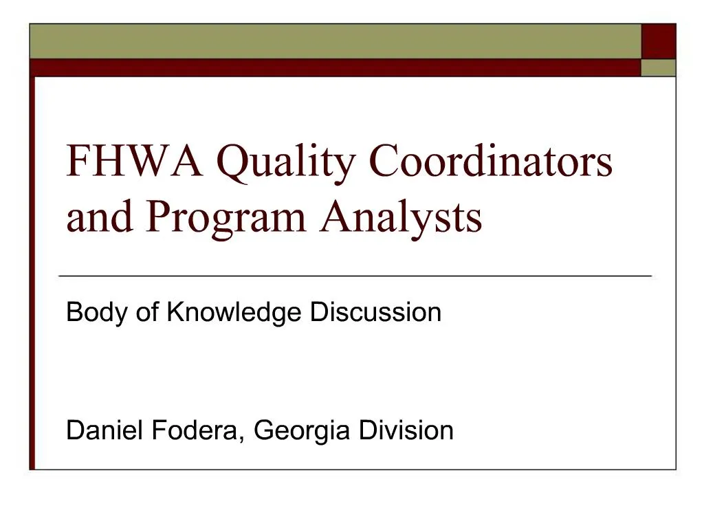 PPT - FHWA Quality Coordinators and Program Analysts PowerPoint ...