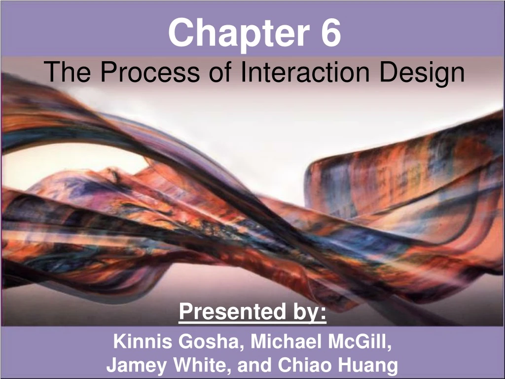 PPT - Chapter 6 The Process of Interaction Design PowerPoint ...