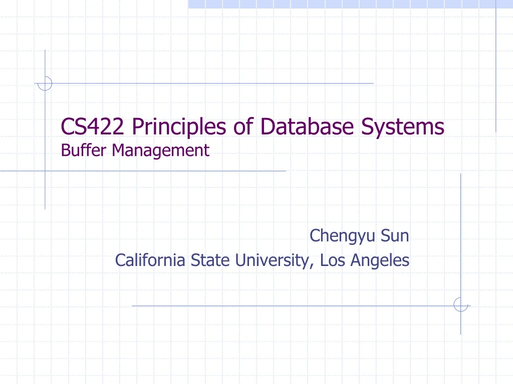 PPT - CS422 Principles of Database Systems Buffer Management PowerPoint Presentation - ID:9189215