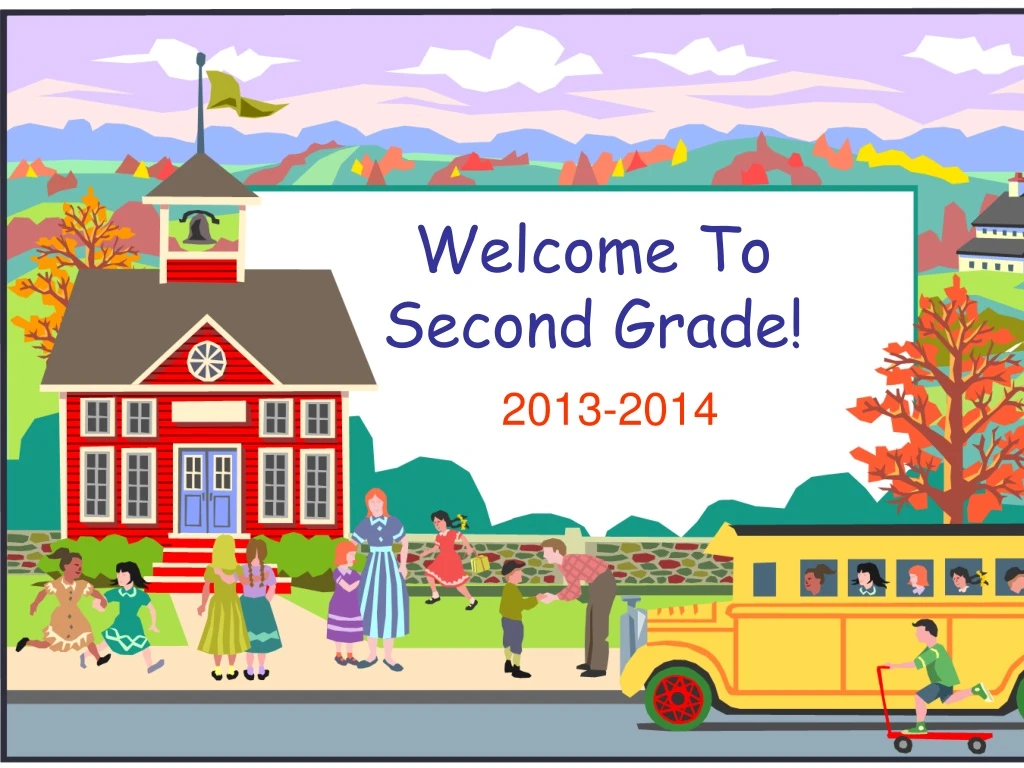 PPT - Welcome To Second Grade! PowerPoint Presentation, free download ...