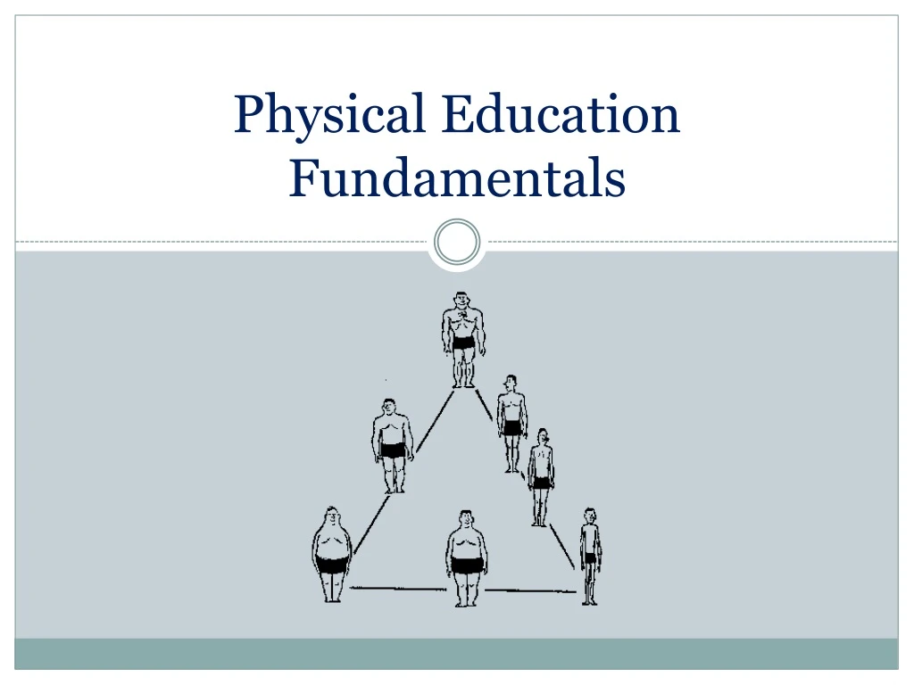 PPT - Physical Education Fundamentals PowerPoint Presentation, free ...
